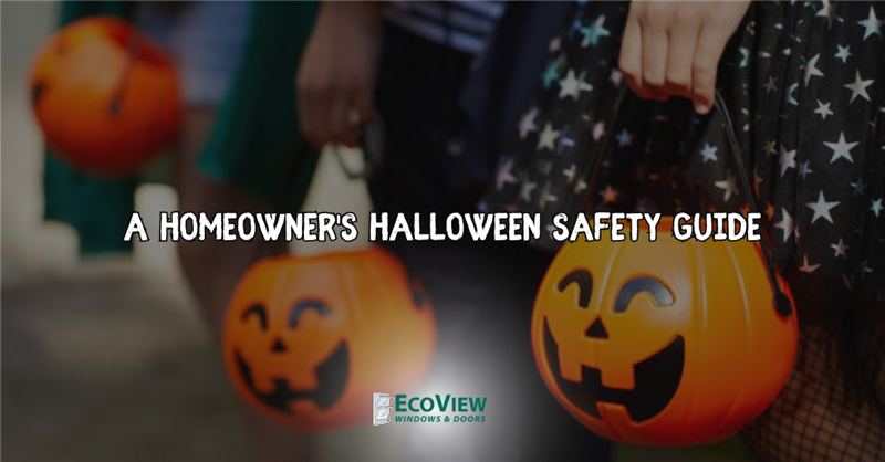A Homeowner's Halloween Safety Guide - EcoView
